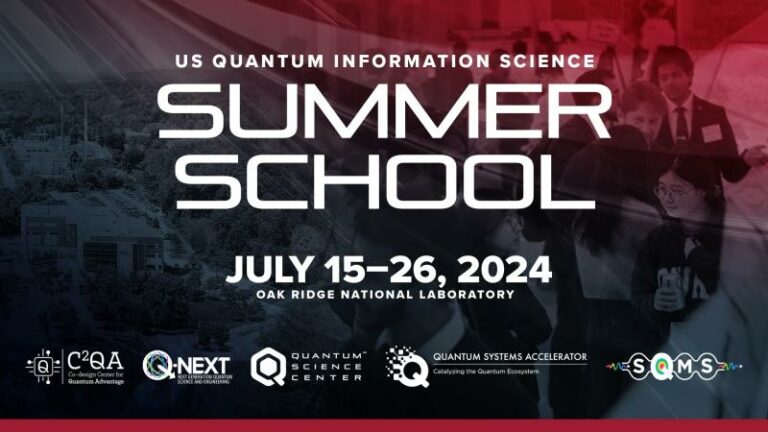 US Quantum Information Science Summer School 2024 - Quantum Science Center